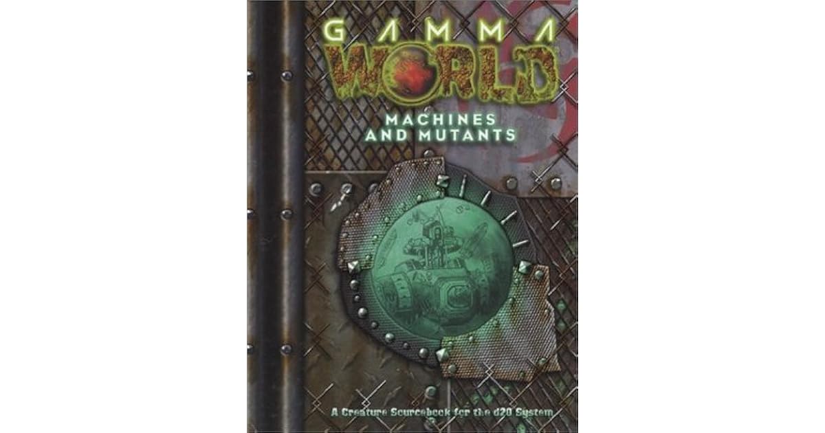 Gamma World: Mutants and Machines by David Bolack