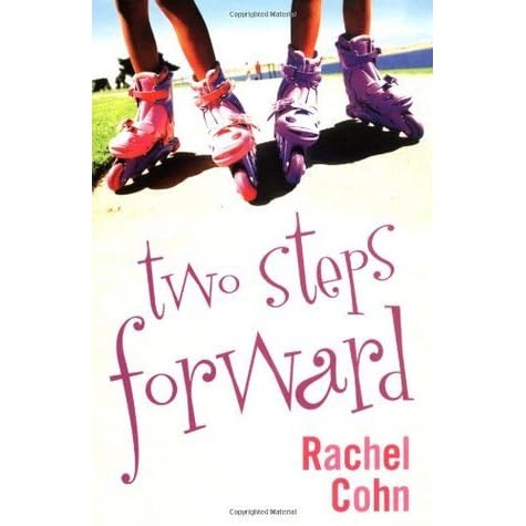 Two Steps Forward (Steps, #2) by Rachel Cohn — Reviews, Discussion ...