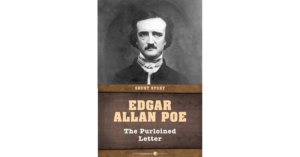 The Purloined Letter: Short Story by Edgar Allan Poe