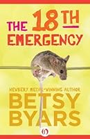 The 18th Emergency by Betsy Byars