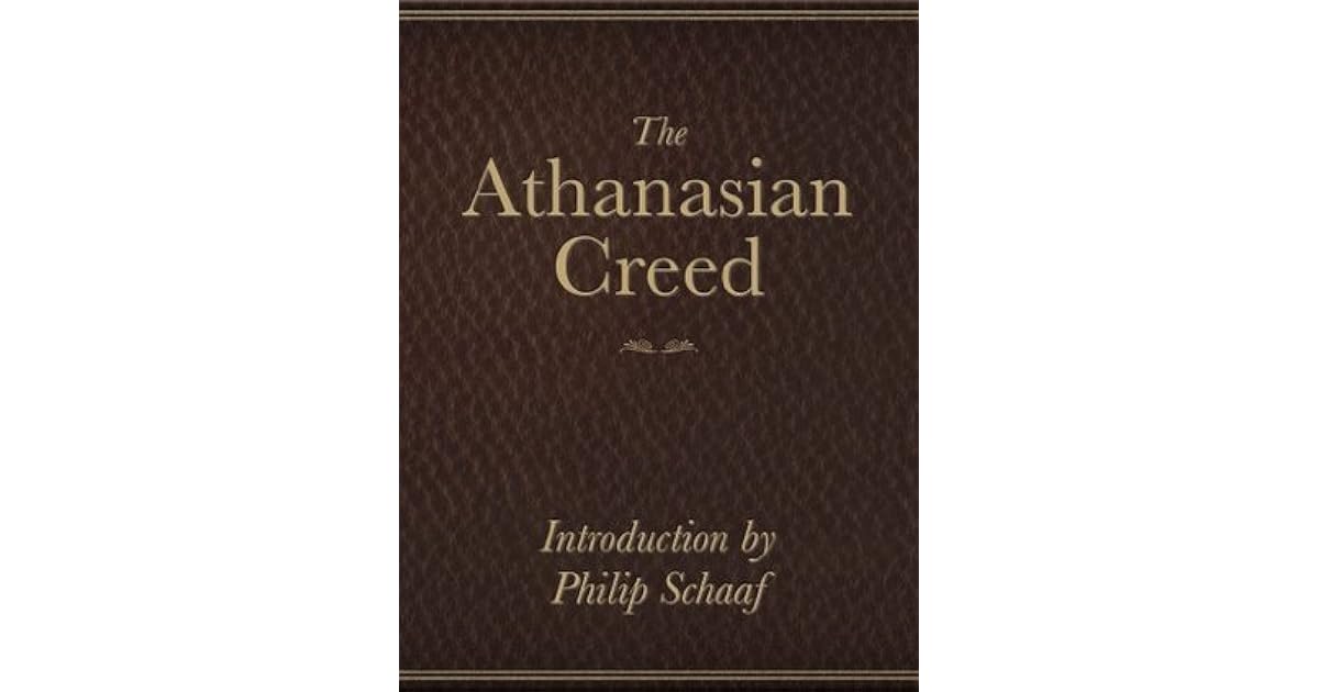 The Athanasian Creed by Athanasius of Alexandria