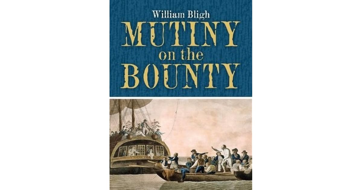 Mutiny on the Bounty by William Bligh