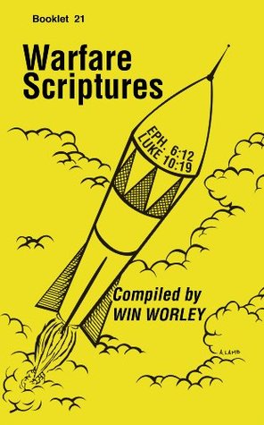 Warfare Scriptures by Win Worley