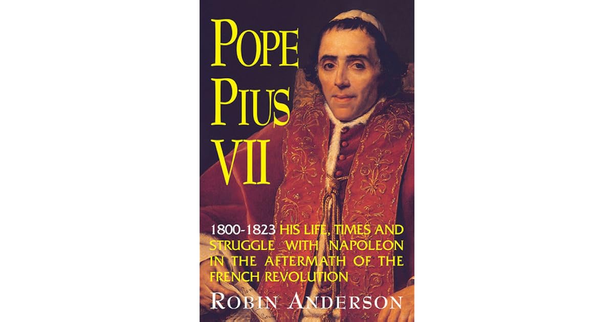 Pope Pius VII: (1800-1823) by Robin Anderson
