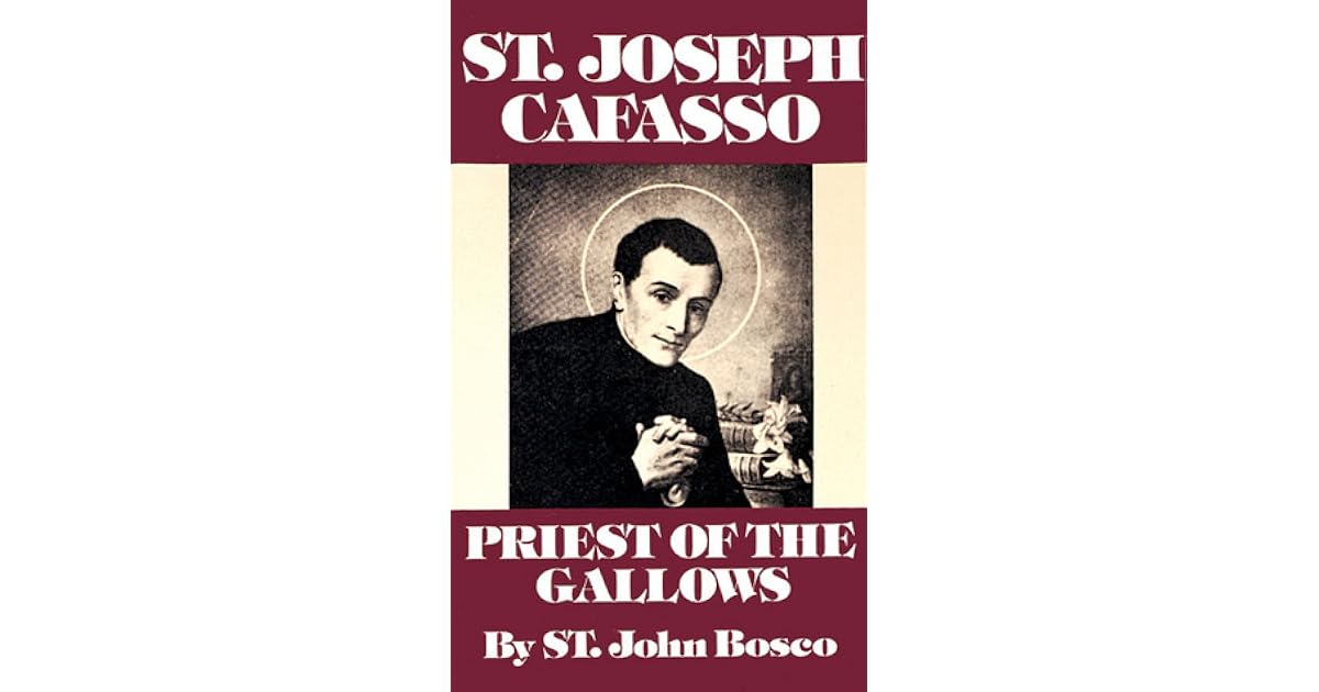 St. Joseph Cafasso: Priest of the Gallows by John Bosco