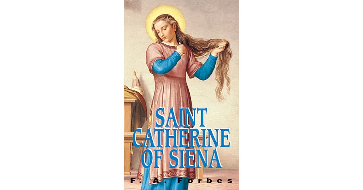 Saint Catherine of Siena by F.A. Forbes