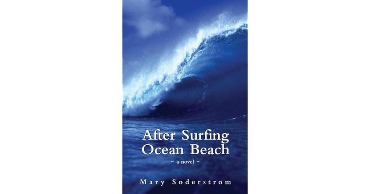 Book giveaway for After Surfing Ocean Beach by Mary Soderstrom Jul 11 ...