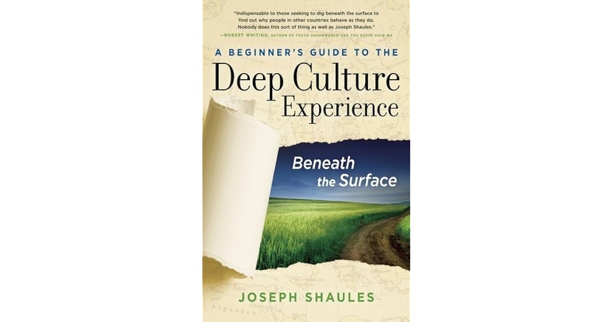 A Beginner's Guide to the Deep Culture Experience: Beneath the Surface ...