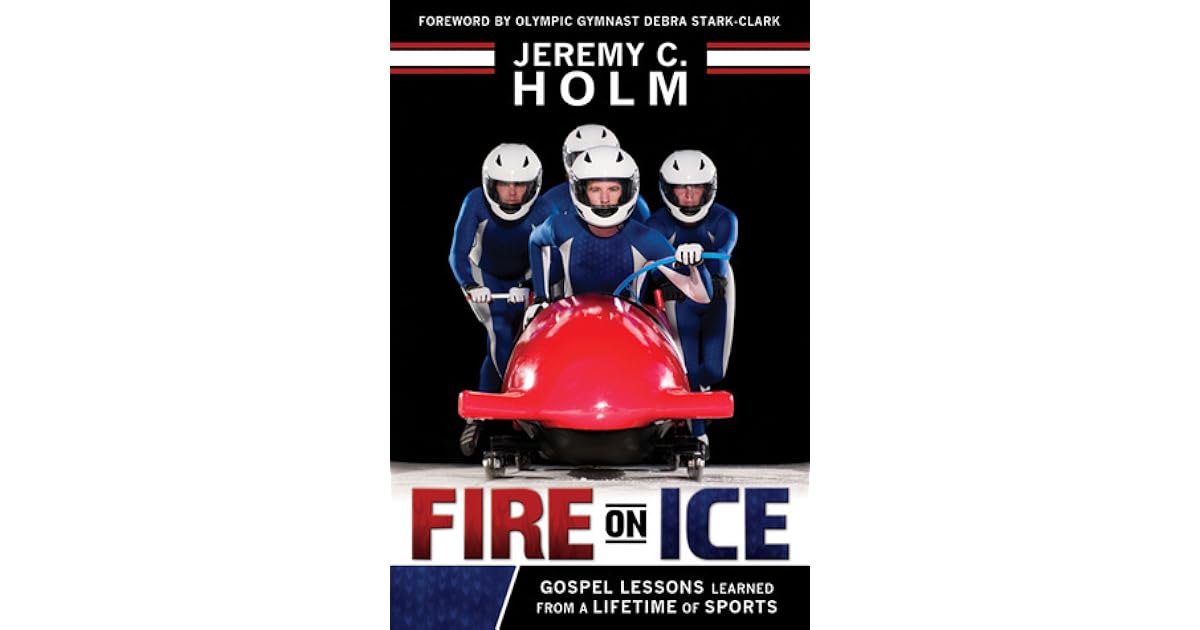 Fire on Ice by Jeremy C. Holm