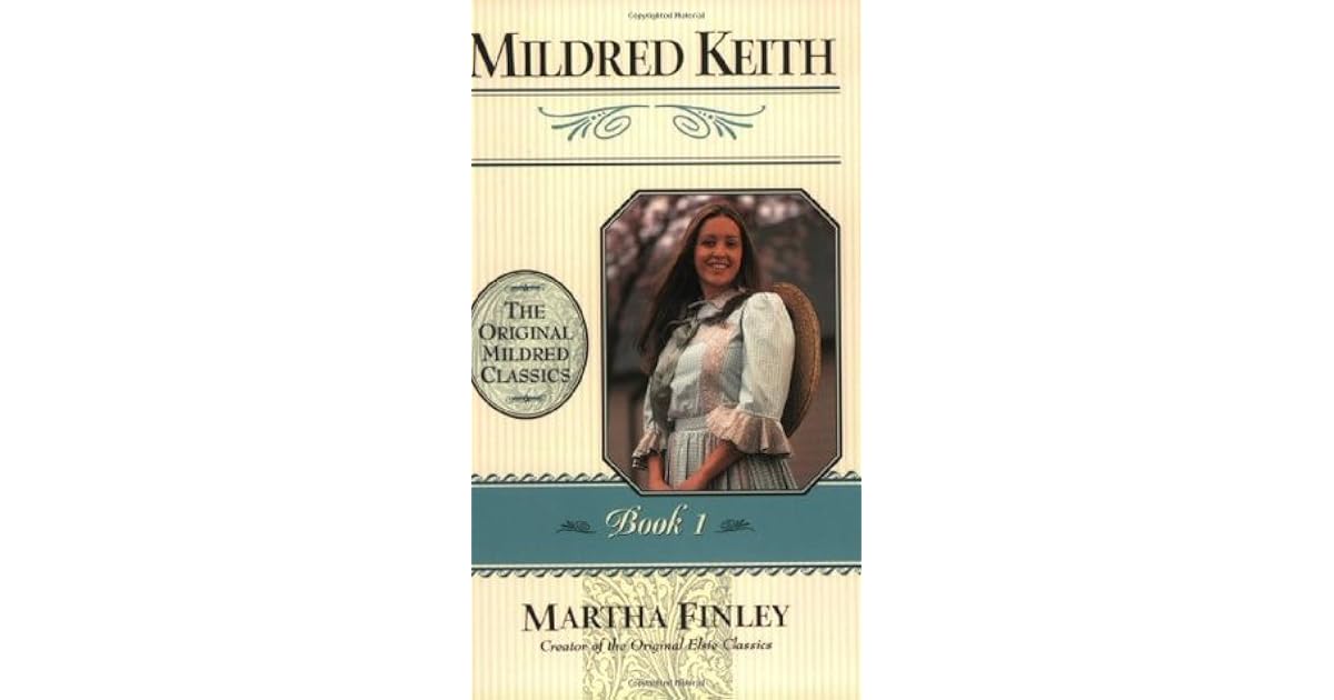 Mildred Keith (Mildred Keith, #1) by Martha Finley
