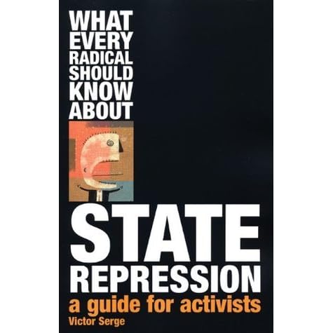 What Every Radical Should Know About State Repression: A Guide for ...