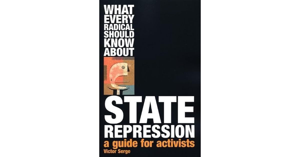 What Every Radical Should Know About State Repression: A Guide for ...