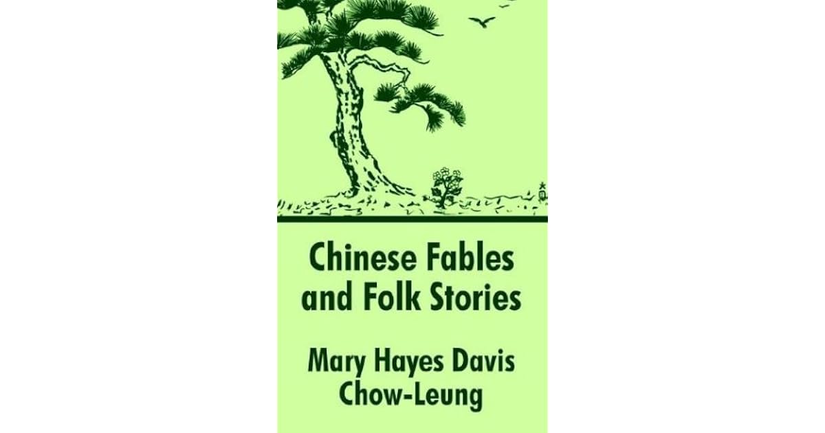 Chinese Fables and Folk Stories by Mary Hayes Davis