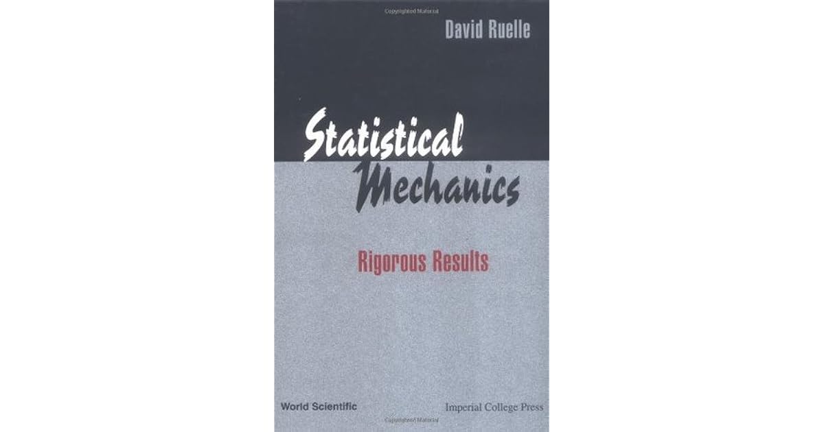 Statistical Mechanics: Rigorous Results by David Ruelle