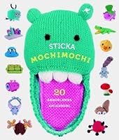 Knitting Mochimochi: 20 Super-Cute Strange Designs for Knitted ...