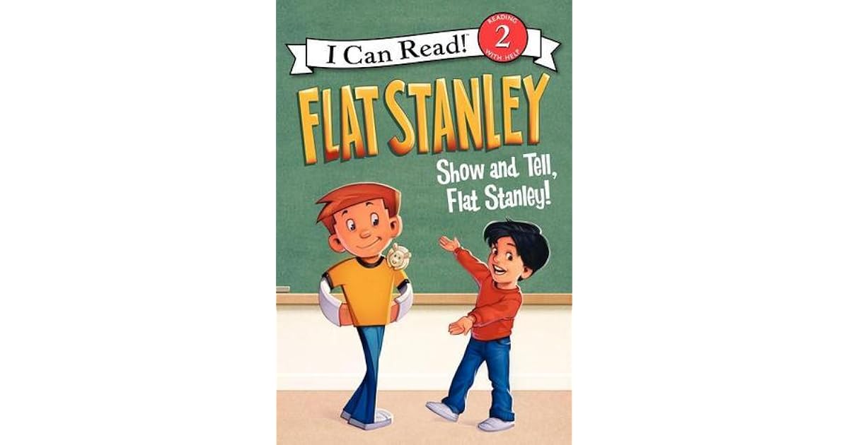 Flat Stanley: Show-and-Tell, Flat Stanley! by Jeff Brown