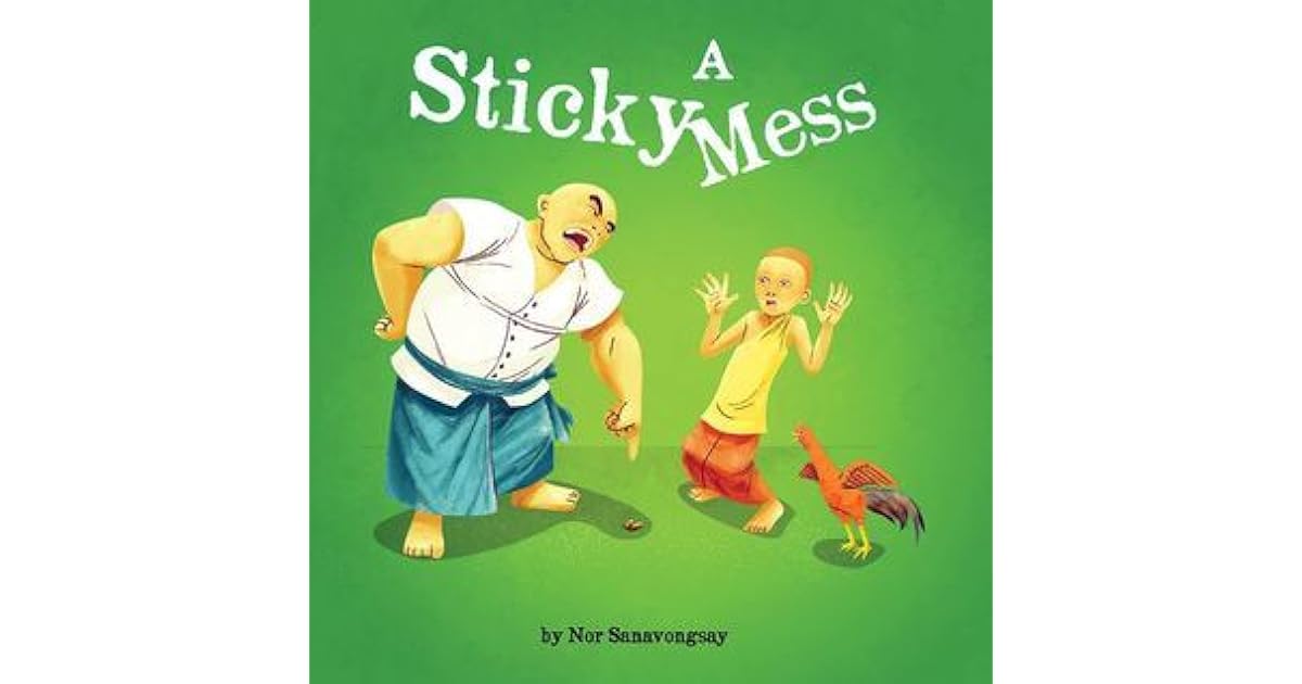 A Sticky Mess by Nor Sanavongsay