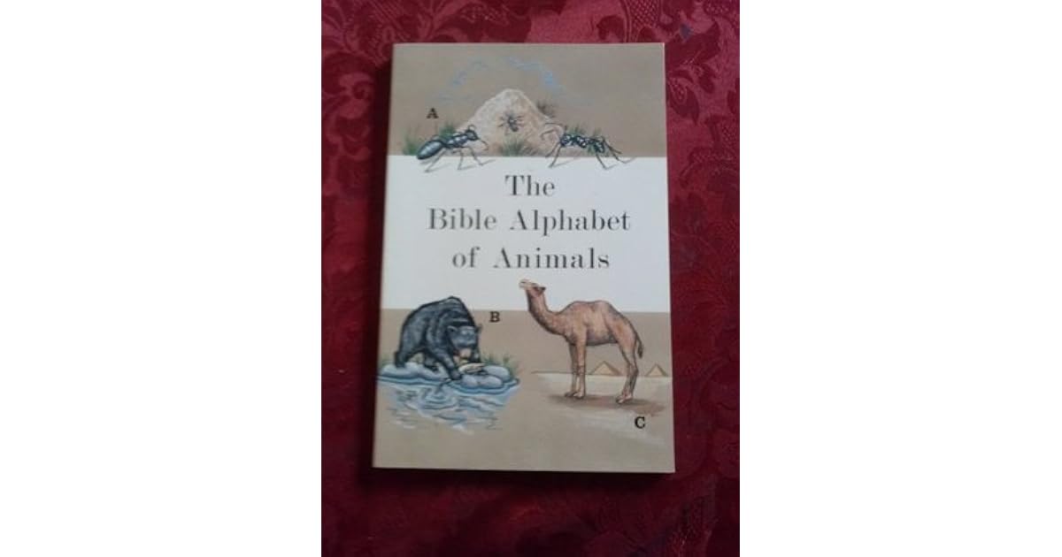 The Bible Alphabet of Animals by Harriet N. Cook