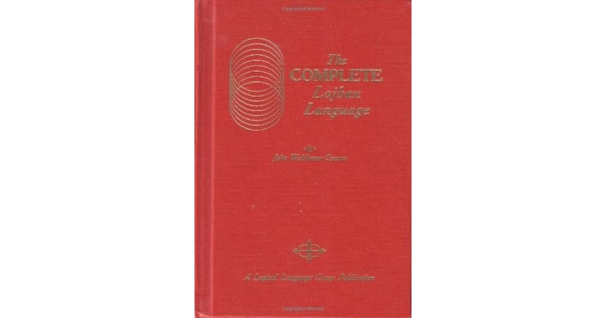 The Complete Lojban Language by John Woldemar Cowan