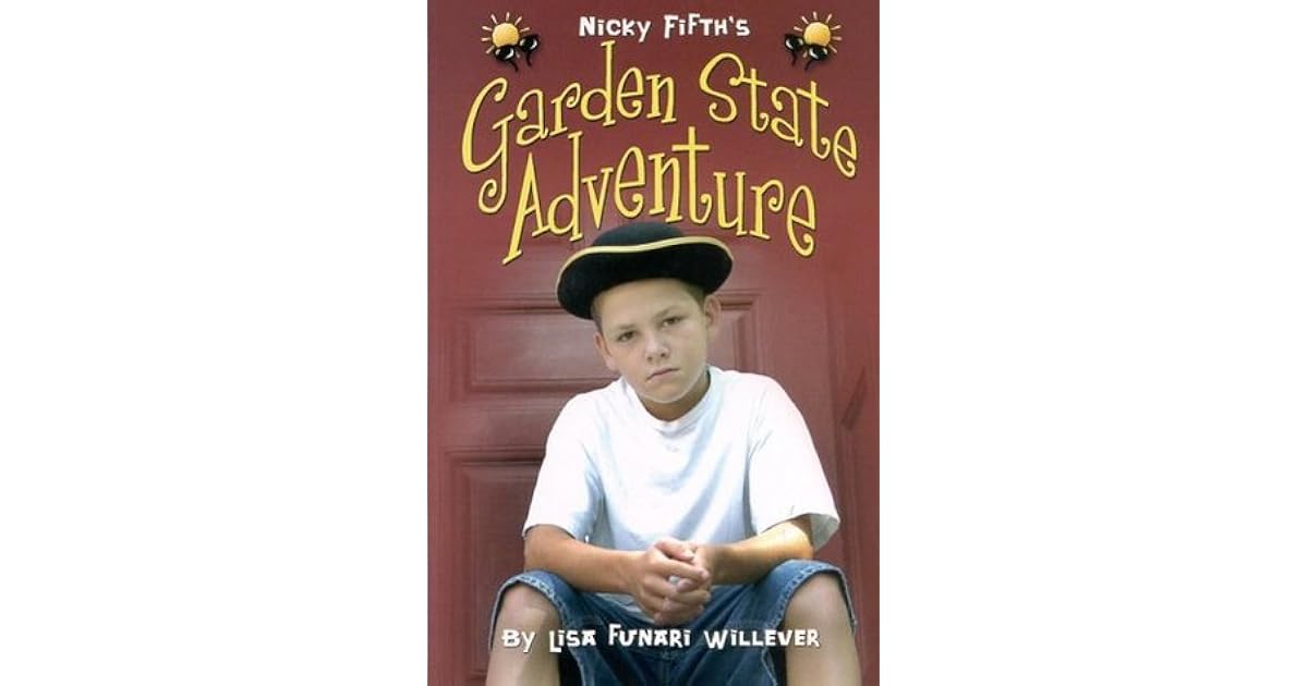 Nicky Fifth's Garden State Adventure by Lisa Funari-Willever