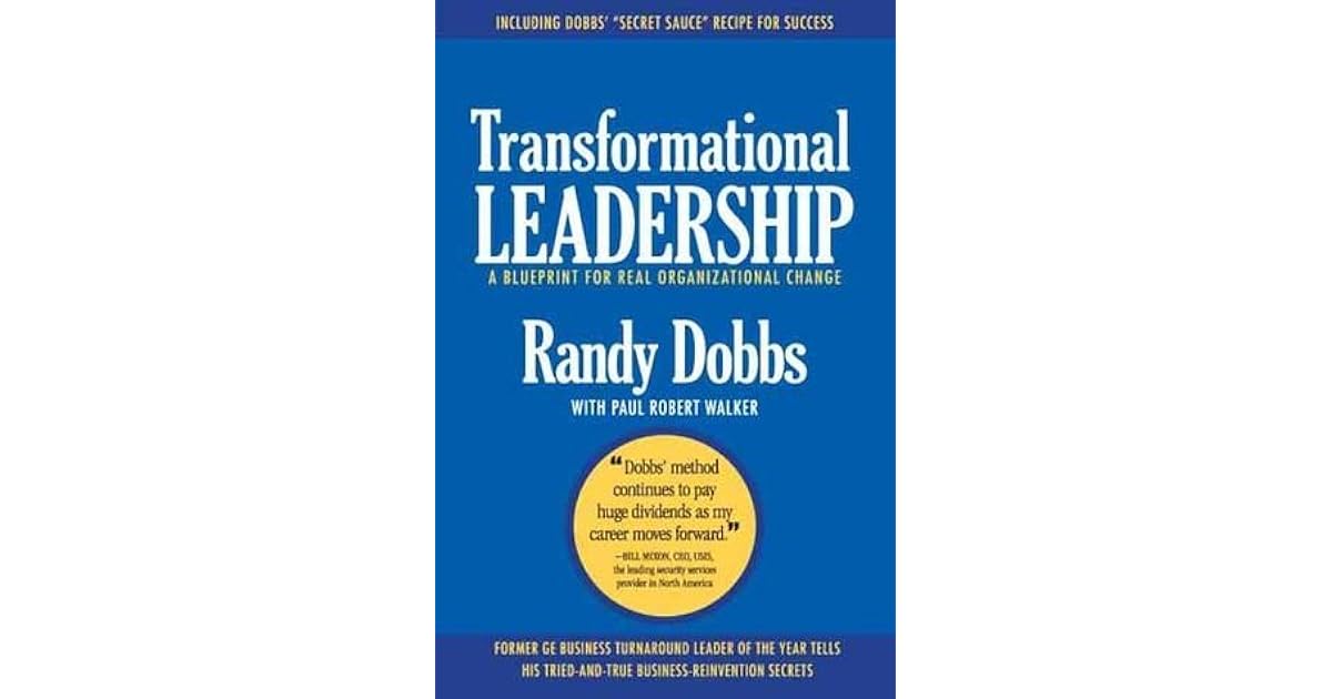 Transformational Leadership: A Blueprint for Real Organizational Change ...