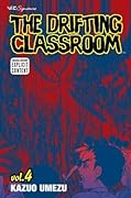 The Drifting Classroom Series by Kazuo Umezu