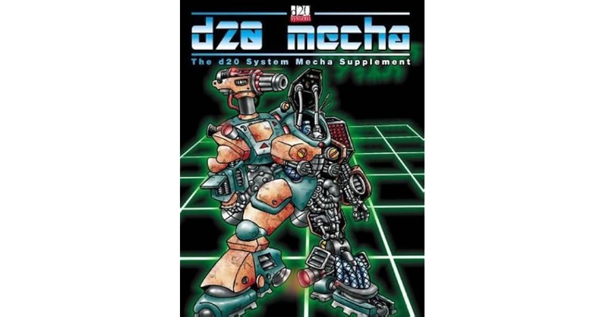 d20 Mecha: The d20 System Mecha Handbook by David L. Pulver