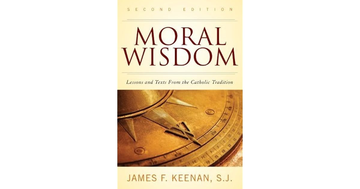 Moral Wisdom by James F. Keenan