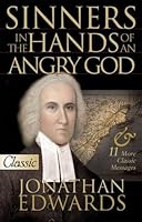 Sinners in the Hands of an Angry God by Jonathan Edwards