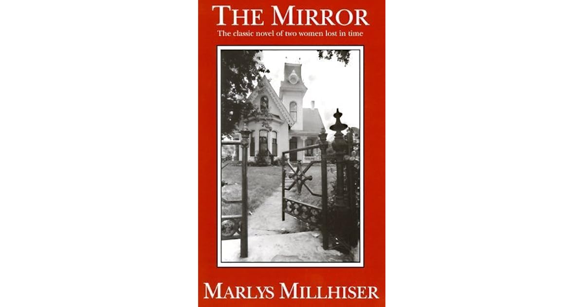 The Mirror by Marlys Millhiser