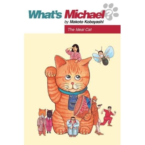 What's Michael?, Vol. 9: The Ideal Cat by Makoto Kobayashi — Reviews ...