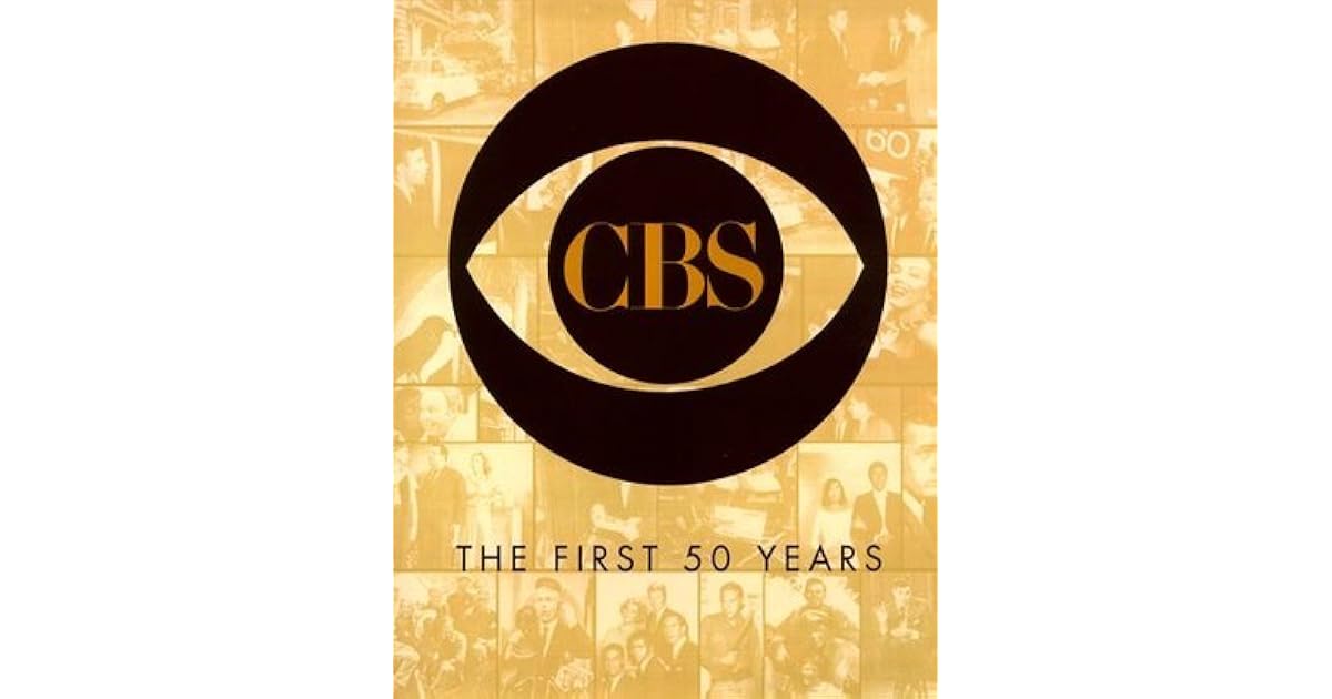 CBS: The First 50 Years by Tony Chiu