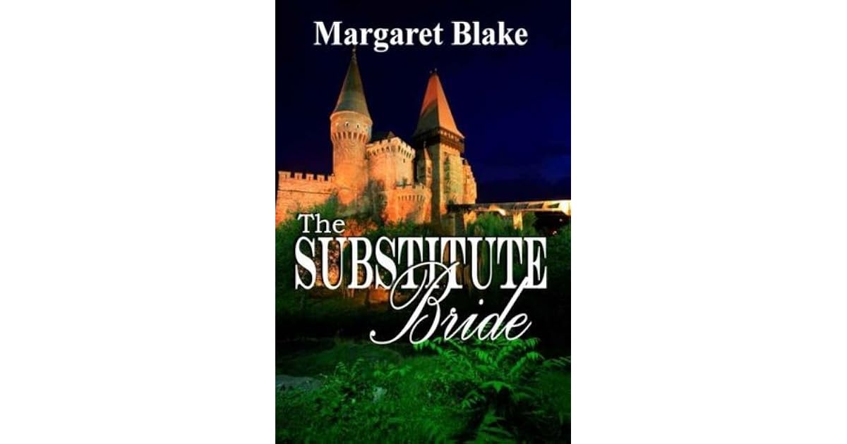 The Substitute Bride by Margaret Blake