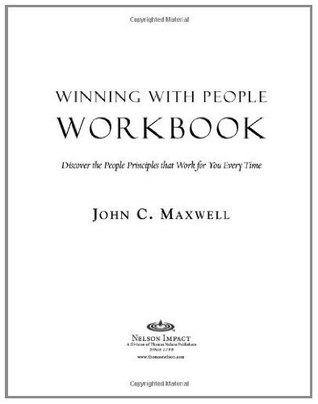 Winning with People Workbook by John C. Maxwell