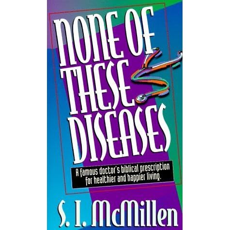 None of These Diseases by S.I. McMillen — Reviews, Discussion ...
