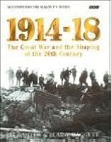 The Great War and the Shaping of the 20th Century by Blaine Baggett