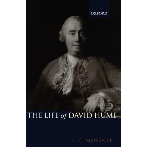 The Life of David Hume by Ernest Campbell Mossner — Reviews, Discussion ...