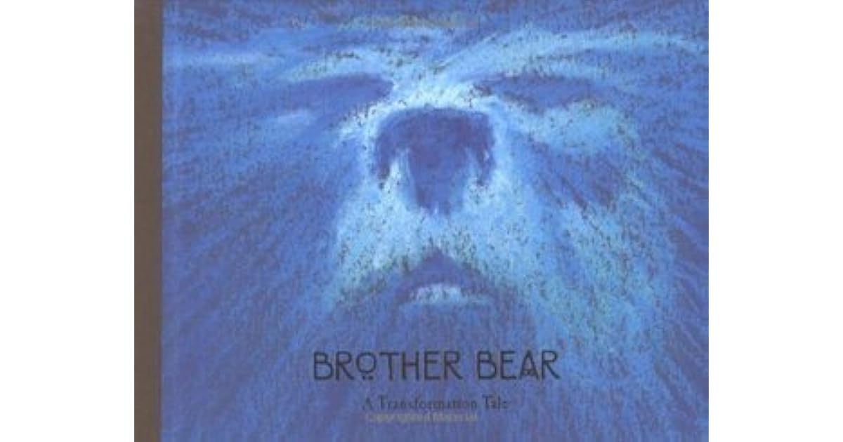 Brother Bear: A Transformation Tale by Hiro Clark Wakabayashi