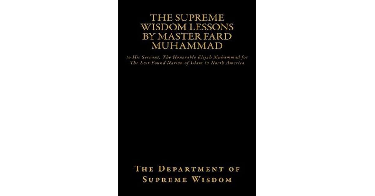 The Supreme Wisdom Lessons by Master Fard Muhammad (full color version ...