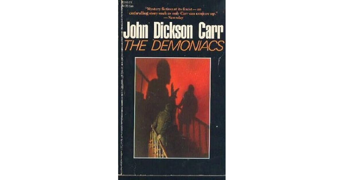 The Demoniacs by John Dickson Carr