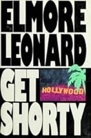 Get Shorty (Chili Palmer, #1) by Elmore Leonard
