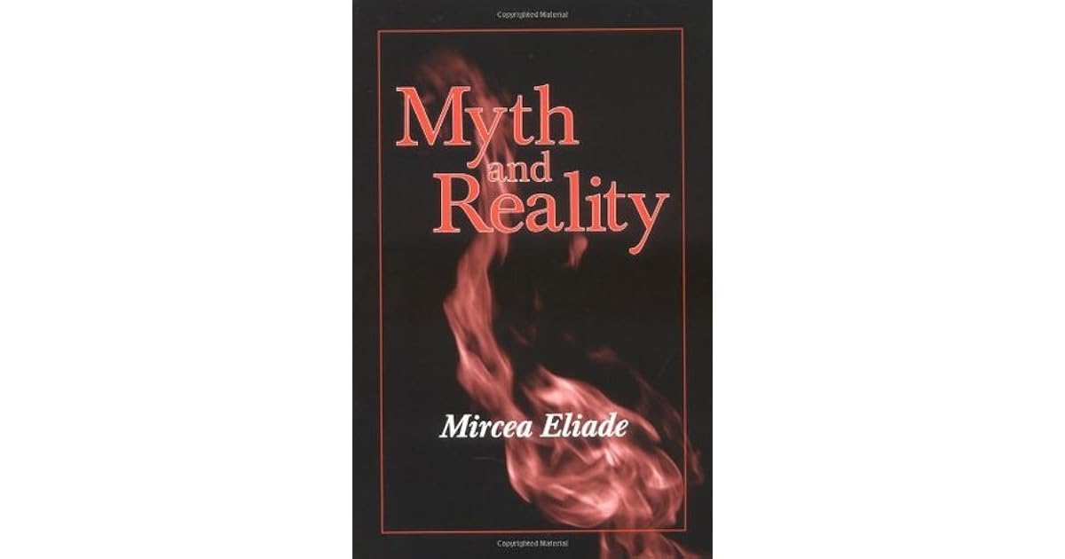 Myth and Reality by Mircea Eliade