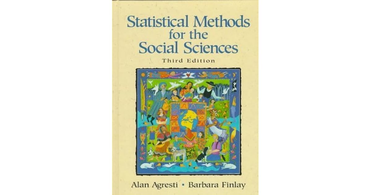 Statistical Methods For The Social Sciences By Alan Agresti