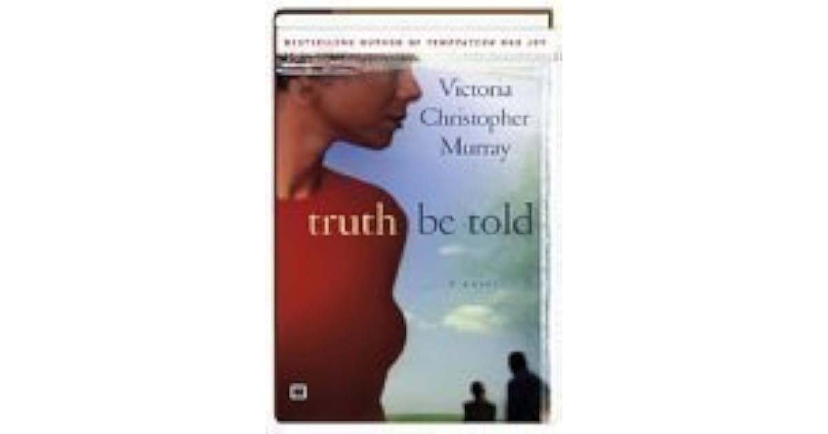 Truth Be Told by Victoria Christopher Murray