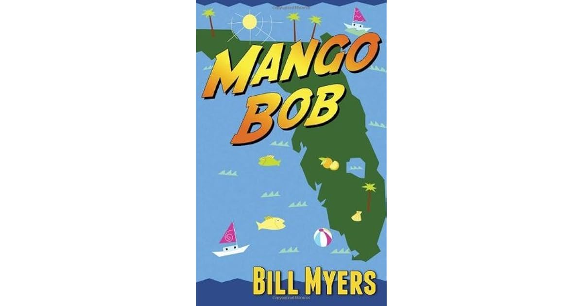 Mango Bob by Bill Myers