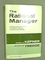 The New Rational Manager by Charles Higgins Kepner