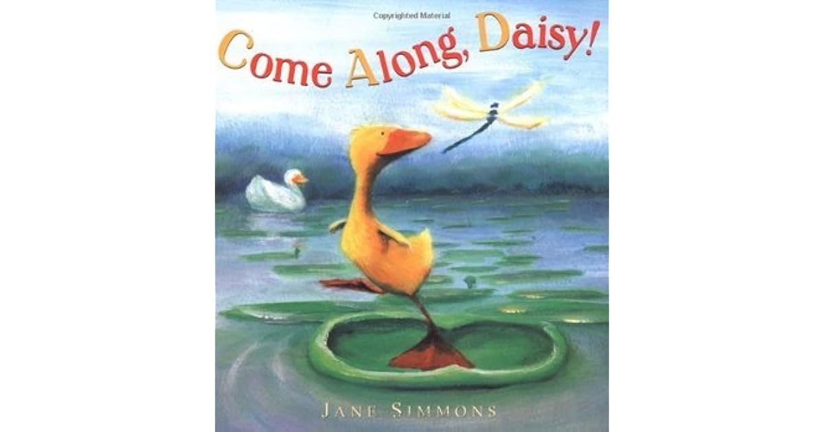 Come Along, Daisy! by Jane Simmons