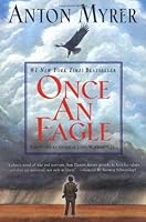 Once an Eagle by Anton Myrer