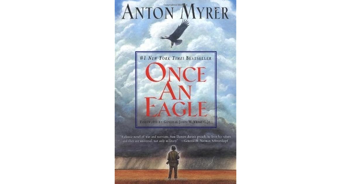 Once An Eagle by Anton Myrer
