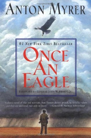 Once An Eagle by Anton Myrer